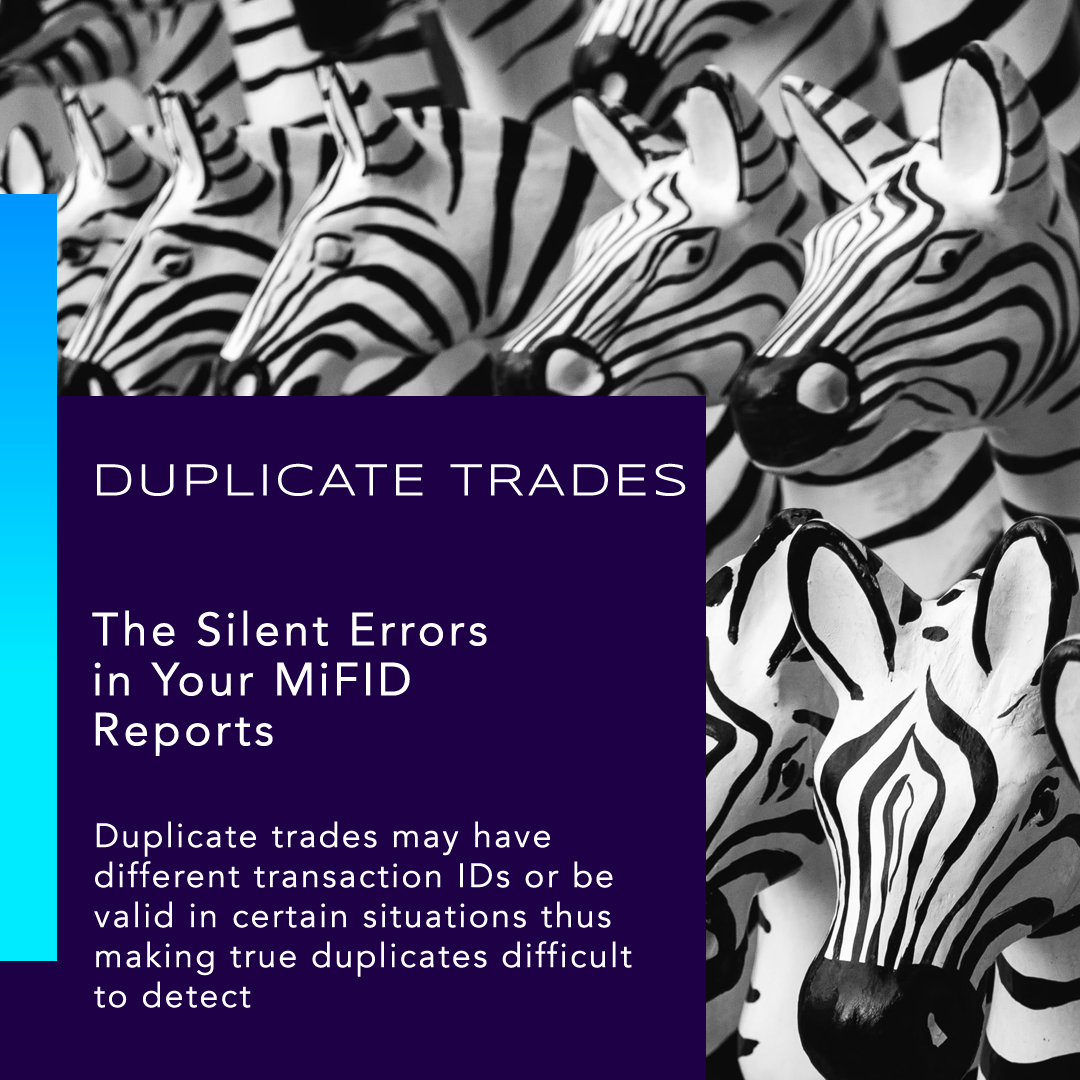 Silent Errors in MiFID Reports | Duplicate Trades
